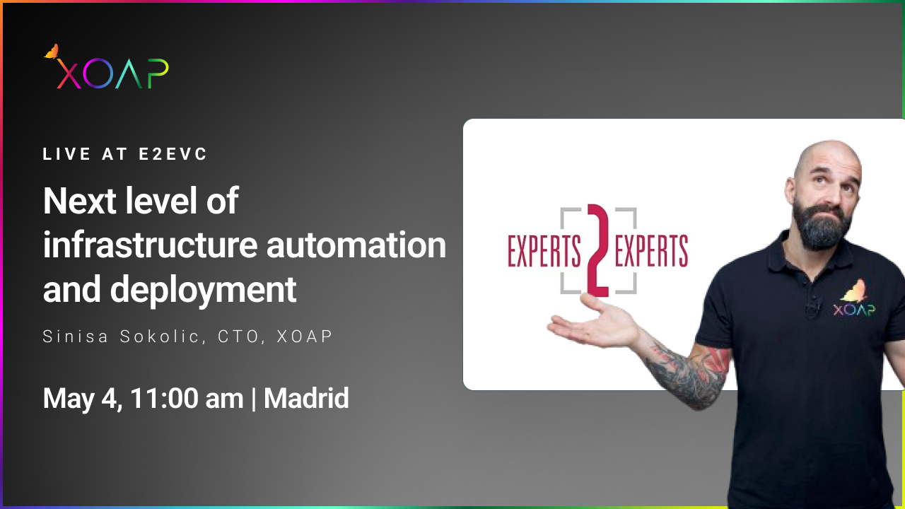 E2EVC Madrid | Get your a$$ lifted to the next level of infrastructure automation and deployment ...